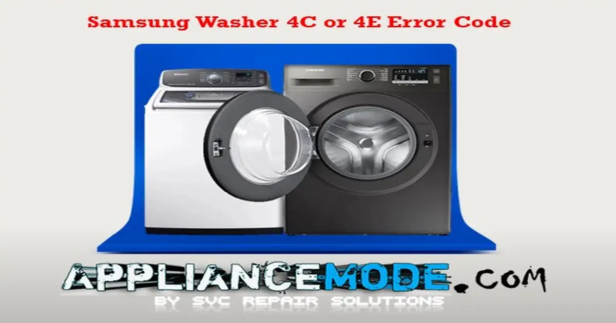 Samsung Washer 4C Or 4E Error Code | DIY Solutions